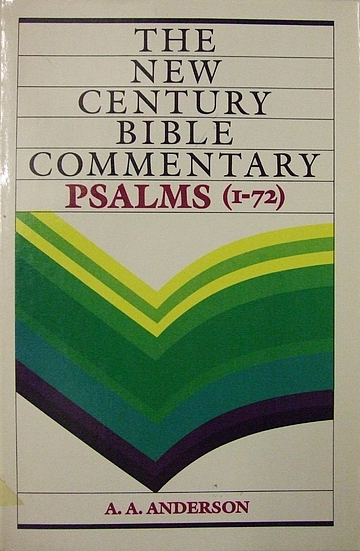 The New Century Bible Commentary, Vol. 1: Psalms 1-72 by A. A. Anderson | LibraryThing