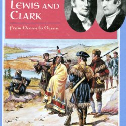 Lewis and Clark: From Ocean to Ocean (Great Explorations (Benchmark ...