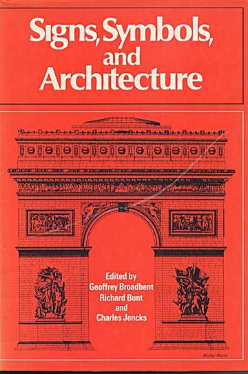 Signs, Symbols and Architecture by Geoffrey Broadbent | LibraryThing