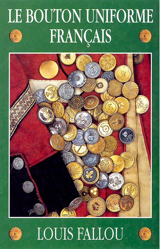 Le bouton uniforme français by Louis Fallou | LibraryThing