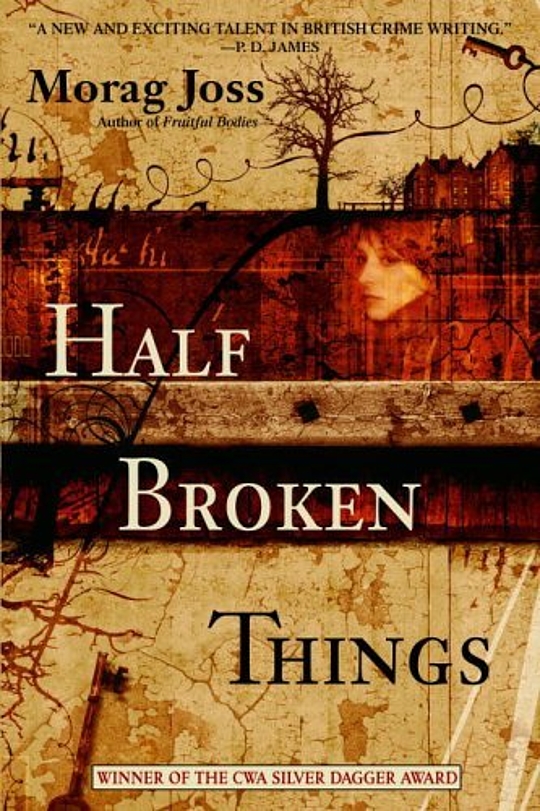 Half Broken Things by Morag Joss | LibraryThing