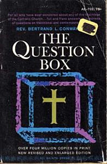 The Question Box by Bertrand L. Conway | LibraryThing