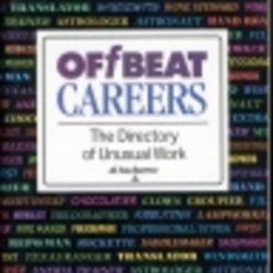Offbeat Careers: The Directory of Unusual Work by Allen P. Sacharov ...