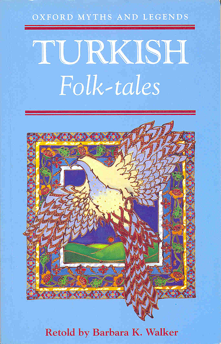 Turkish Folk-tales (Oxford Myths & Legends) | skullduggery library ...