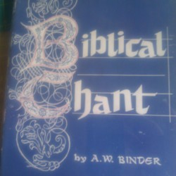 Biblical chant by A. W. Binder | LibraryThing