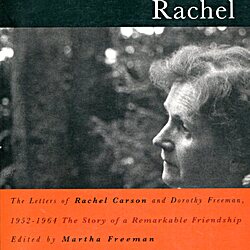 Always, Rachel: The Letters of Rachel Carson and Dorothy Freeman, 1952 ...
