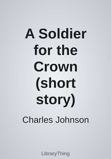 A Soldier for the Crown (short story) by Charles Johnson