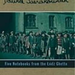 The Diary of Dawid Sierakowiak: Five Notebooks from the Łódź Ghetto by ...