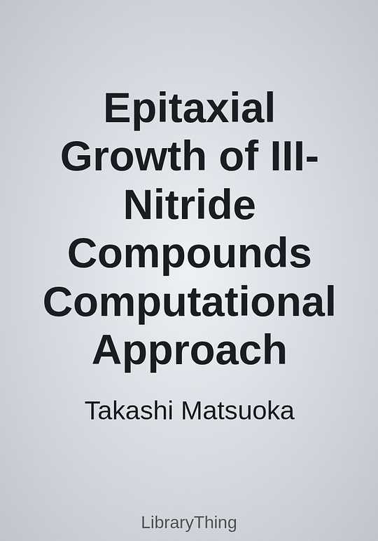 Epitaxial Growth of III-Nitride Compounds Computational Approach by ...