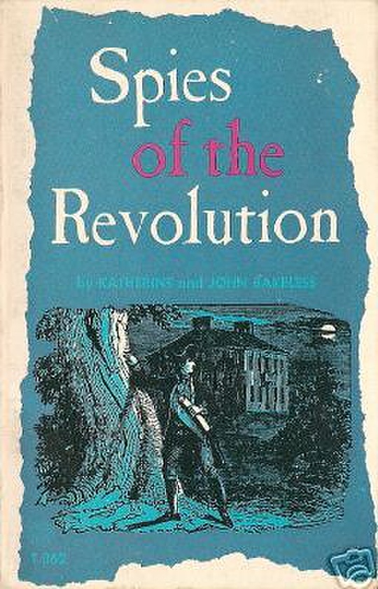 Spies of the Revolution by Katherine Little Bakeless