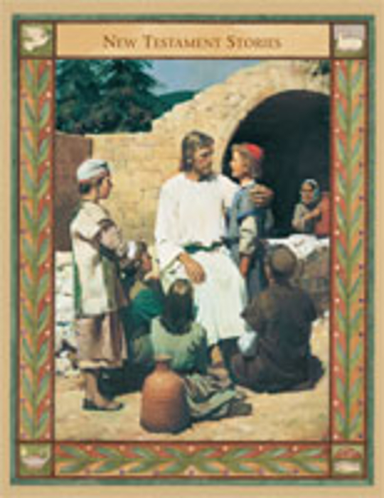 New Testament Stories by The Church of Jesus Christ of Latter-day ...
