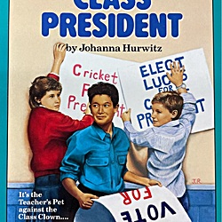 Class President by Johanna Hurwitz | LibraryThing