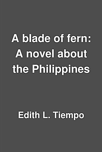 Descriptions: A blade of fern: A novel about the Philippines by Edith L ...