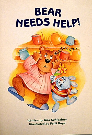 Bear Needs Help! by Rita Schlachter | LibraryThing