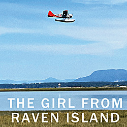 The Girl from Raven Island by Glenn Burwell | LibraryThing