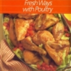 Fresh Ways with Poultry by Time-Life Books | LibraryThing