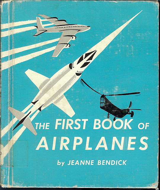 The First Book of Airplanes by Jeanne Bendick | LibraryThing