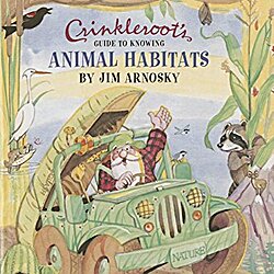 Crinkleroot's Guide to Knowing Animal Habitats by Jim Arnosky ...