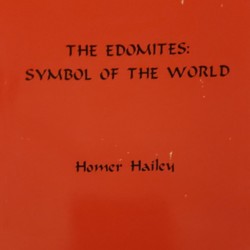 The Edomites: Symbol of the World. by Homer Hailey | LibraryThing