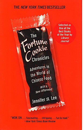 The Fortune Cookie Chronicles: Adventures in the World of Chinese Food ...