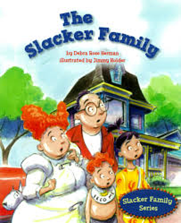 The Slacker Family by Debra Rose Herman