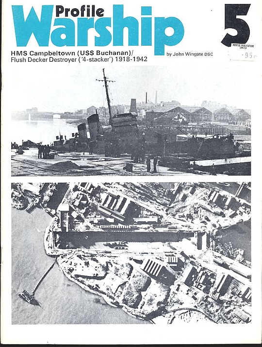 Warship Profile 5 HMS Campbeltown (USS Buchanan)/Flush Deck Destroyer ...