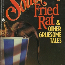 Southern Fried Rat and Other Gruesome Tales by Daniel Cohen | LibraryThing