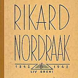 Rikard Nordraak by Liv Greni | LibraryThing