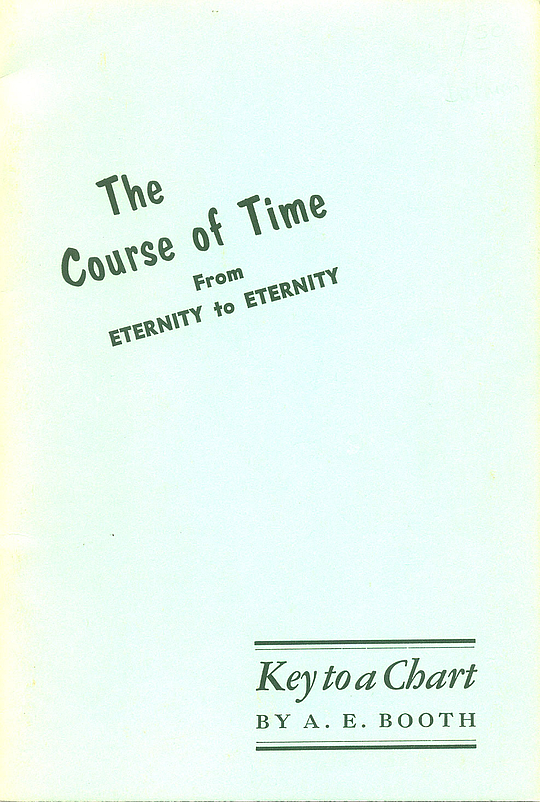 The Course of Time from Eternity to Eternity: Chart by A. E. Booth ...