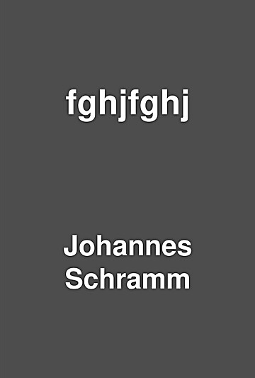 fghjfghj by Johannes Schramm | LibraryThing