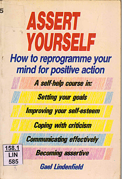 Assert Yourself: A Self-Help Assertiveness… | SBFI library | TinyCat