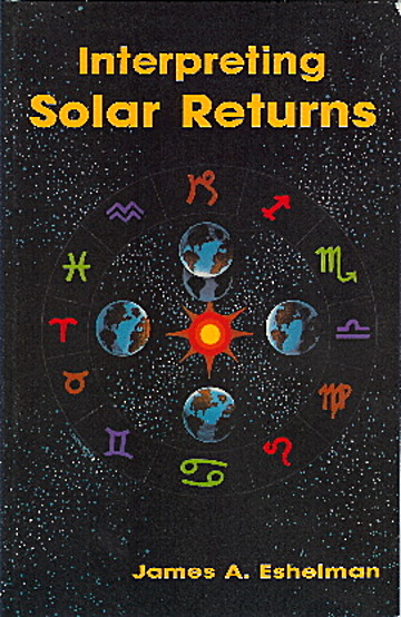 Interpreting Solar Returns by James A. Eshelman | LibraryThing