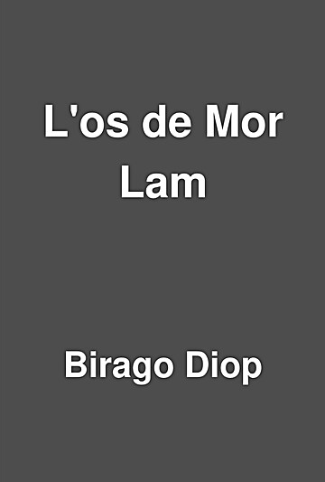 L'os de Mor Lam by Birago Diop | LibraryThing