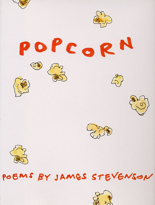 Popcorn: Poems by James Stevenson | LibraryThing