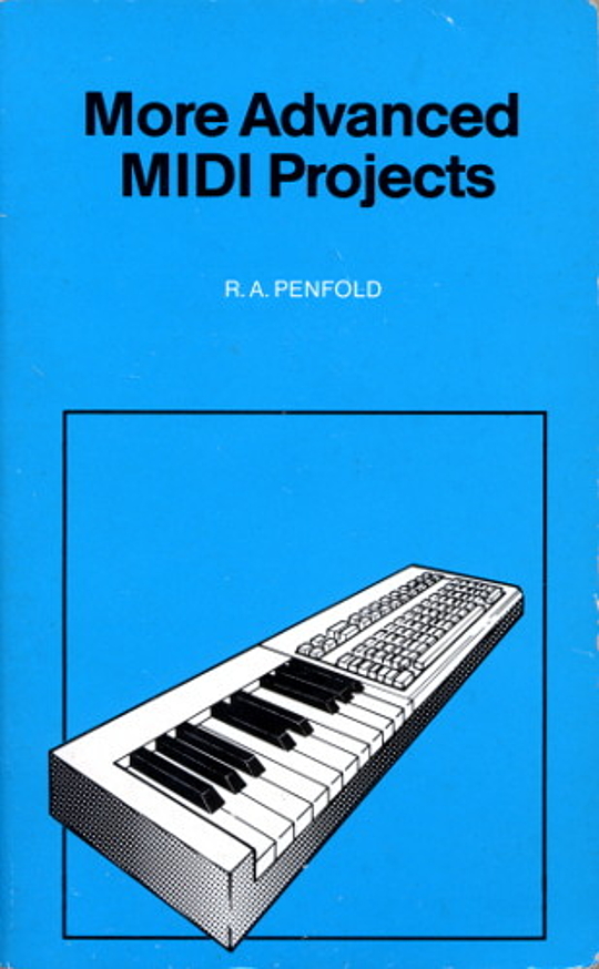 More Advanced MIDI Projects (Bernard Babani Publishing Radio ...