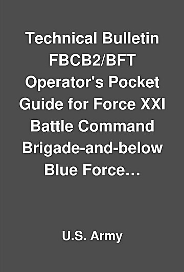 Members: Technical Bulletin FBCB2/BFT Operator's Pocket Guide for Force ...