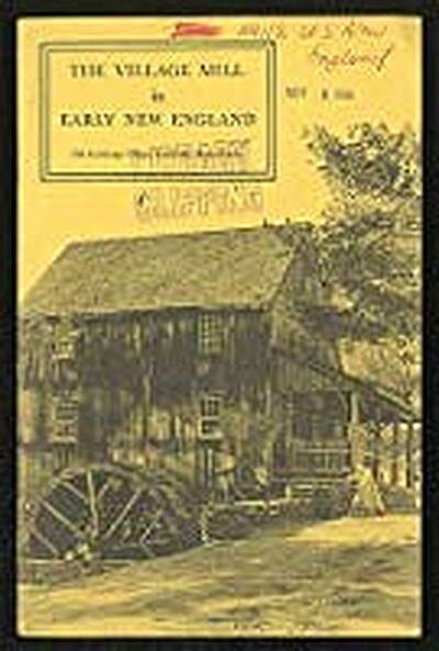 The village mill in early New England | Greenwich Historical Society ...