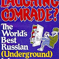 Is That You Laughing Comrade? the World's Best Russian (Underground ...