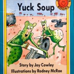 Yuck Soup by Joy Cowley | LibraryThing