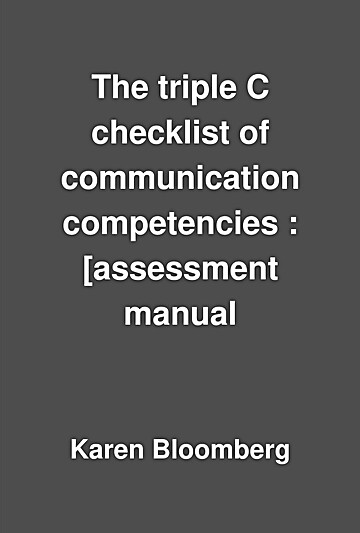The triple C checklist of communication competencies : [assessment ...