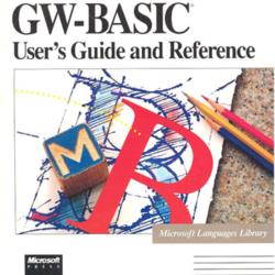 Microsoft GW-BASIC User's Guide and User's Reference by Microsoft ...