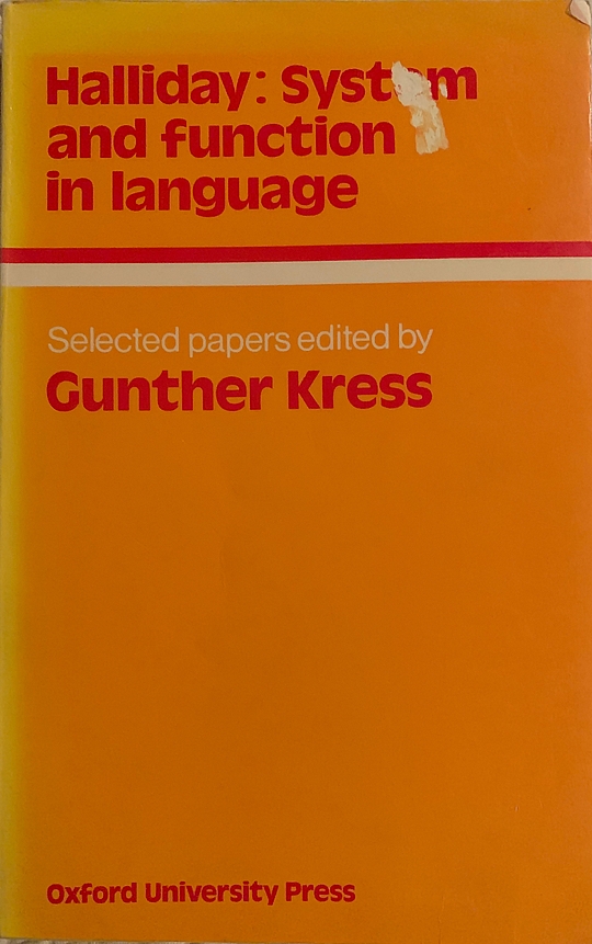 Halliday: System and Function in Language : Selected Papers by M. A. K ...