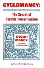 Cyclomancy: The Secret of Psychic Power Control (1st Edition) by Frank Rudolph Young | LibraryThing