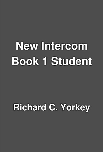 New Intercom Book 1 Student by Richard C. Yorkey | LibraryThing