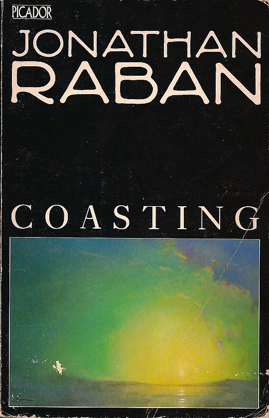 Coasting by Jonathan Raban | LibraryThing