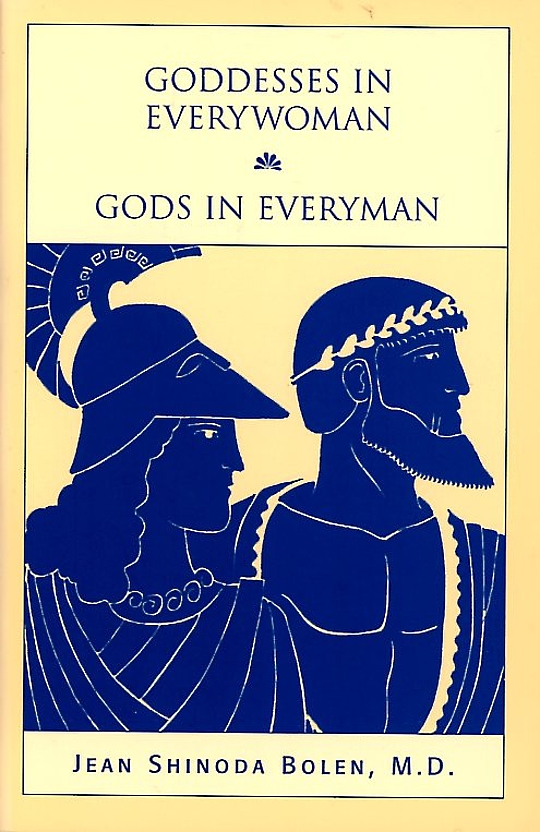 GODDESSES IN EVERYWOMAN/GODS IN EVERYMAN by Jean Shinoda Bolen ...