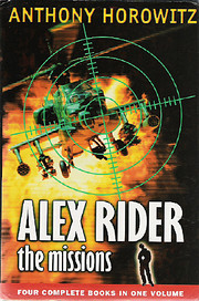 Alex Rider: The Missions (Four Complete Books in One Volume) by Anthony ...