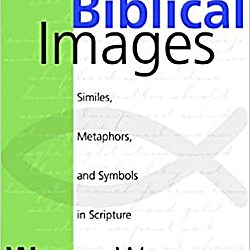 Index of Biblical Images: Similes, Metaphors, and Symbols in Scripture ...